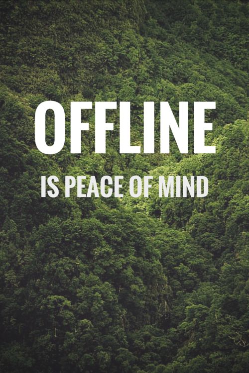 Offline is peace of mind - Journey to my heart....